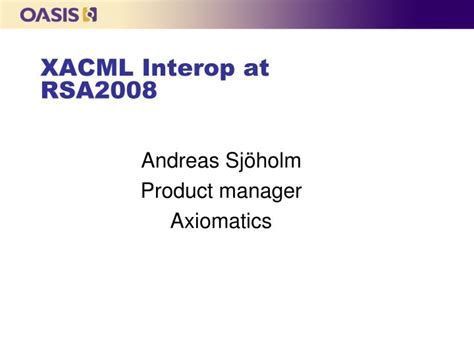 ppt xacml interop at rsa2008 powerpoint presentation free download