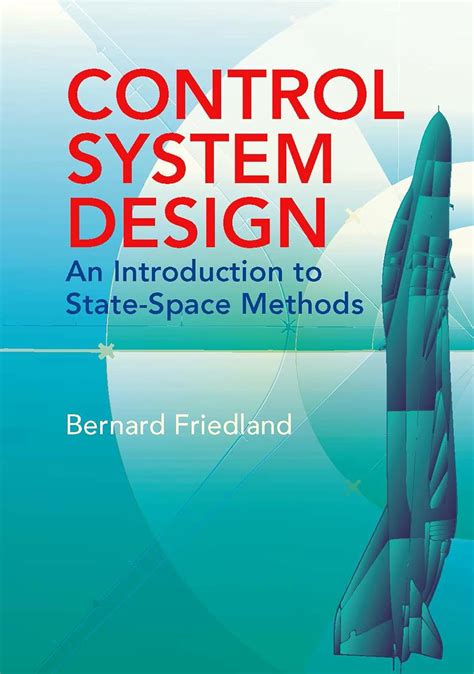 Control System Design An Introduction To State Space Methods Dover