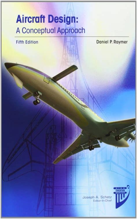 Aircraft Design A Conceptual Approach 5e And Rdswin Student 60 Set