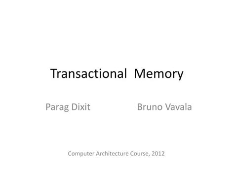 Ppt Transactional Memory Powerpoint Presentation Free Download Id