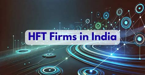 7 High Frequency Trading Hft Firms In India You Must Know