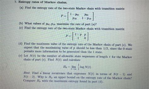 Solved 7 Entropy Rates Of Markov Chains A Find The