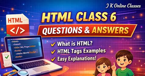 Html Class 6 Questions And Answers With Examples January 2026 Jk