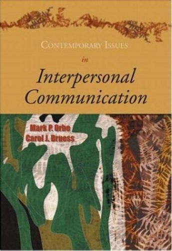 Contemporary Issues In Interpersonal Communication By Mark P Orbe And