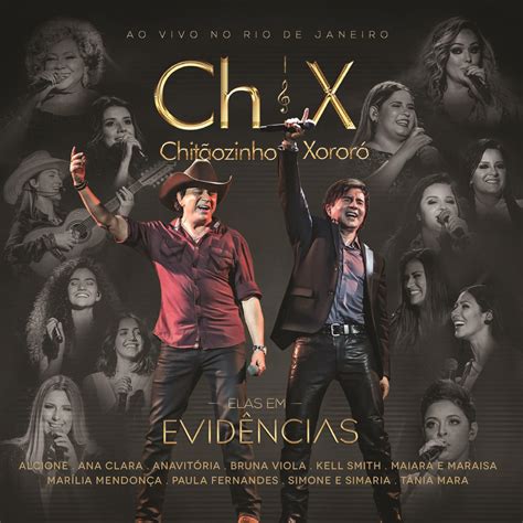 Chitãozinho And Xororó Lançam O Cd Dvd E álbum Digital “elas Em