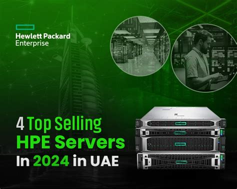 Discover The 4 Top Selling Hpe Servers In Uae For 2024