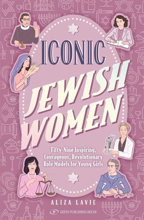 Iconic Jewish Women Fifty Nine Inspiring Courageous Revolutionaוy