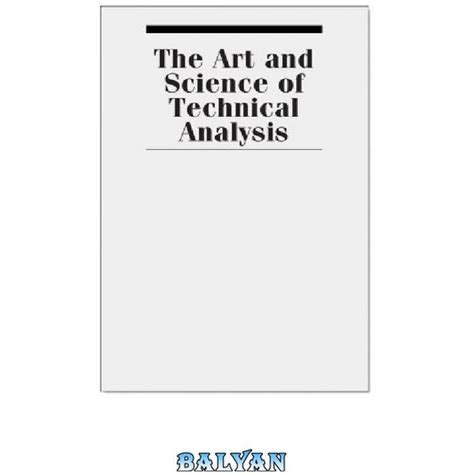 خرید و قیمت دانلود کتاب The Art And Science Of Technical Analysis Market Structure Price
