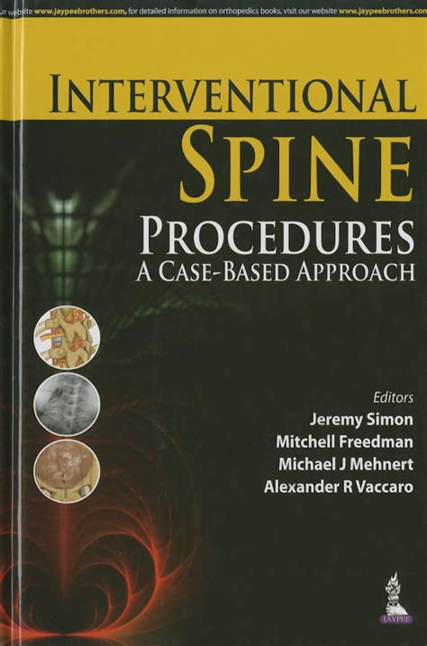 Interventional Spine Procedures A Case Based Approach Simon Jeremy M D Freedman Mitchell