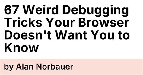 Mišel Tekinder On Linkedin 67 Weird Debugging Tricks Your Browser