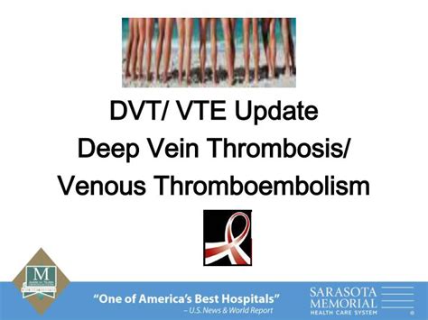 Ppt Dvt Vte Update Deep Vein Thrombosis Venous Thromboembolism