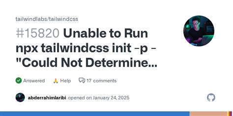 Unable To Run Npx Tailwindcss Init P Could Not Determine Executable To Run · Tailwindlabs