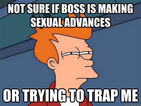 Not Sure If Boss Is Making Sexual Advances Or Trying To Trap Me