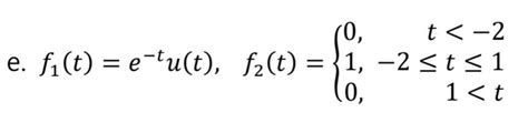 solved how can i find the convolution of f1 t and f2 t