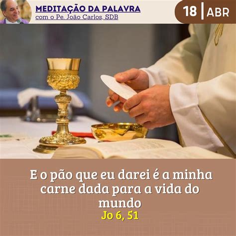 18 De Abril De 2024 Meditação Da Palavra Do Senhor Padre João