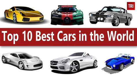 Top 10 Best Cars In The World The Rise Insight