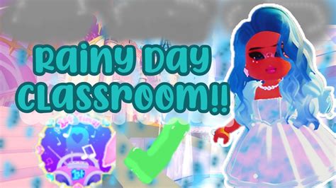 Rainy Day Classroom Is Out For Everyone Phase 4 Rh Campus 3 Itsll Roblox Youtube