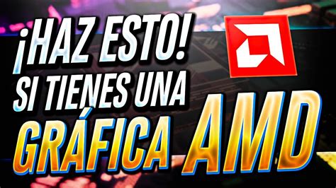 Tienes una TARJETA GRÁFICA AMD Radeon Usa estos AJUSTES para MEJORAR el RENDIMENTO YouTube