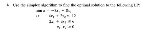 solved 4 use the simplex algorithm to find the optimal