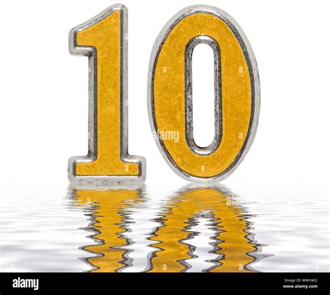 Numeral 10 Ten Reflected On The Water Surface Isolated On White 3d
