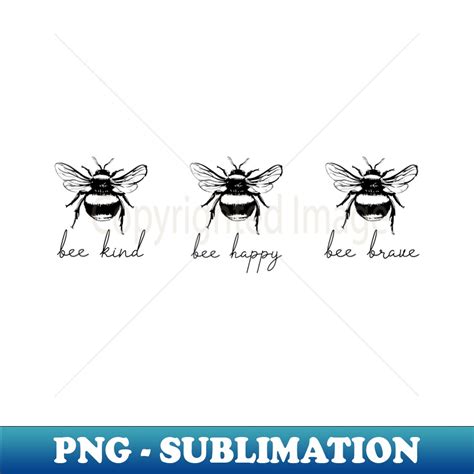 Bumble Bee Summer Bee Kind Bee Happy Bee Brave Instant Inspire