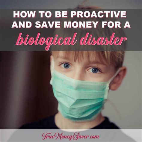 How To Be Proactive And Save Money To Prepare For A Biological Disaster