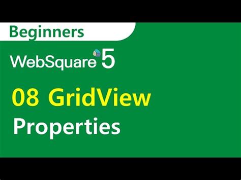 08 GridView Properties Beginners WebSquare5 Training YouTube