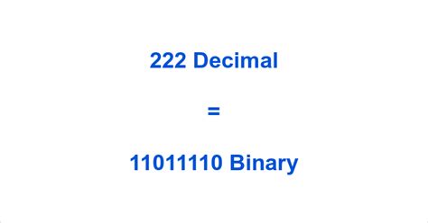 222 In Binary How To Convert 222 To Binary