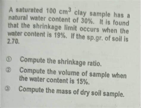 Answered A Saturated 100 Cm³ Clay Sample Has A Bartleby