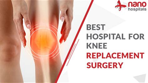Best Knee Replacement Surgery Nano Hospitals Youtube
