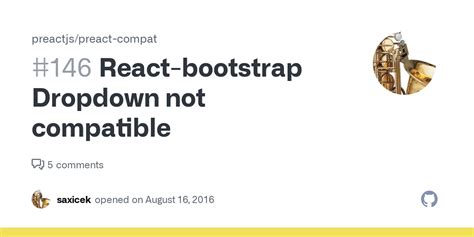 React Bootstrap Dropdown Not Compatible Issue Preactjs Preact