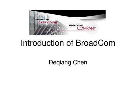 PPT Introduction Of BroadCom PowerPoint Presentation Free Download ID 3779673