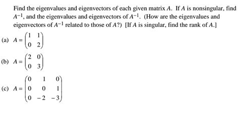 Solved Find The Eigenvalues And Eigenvectors Of Each Given Chegg