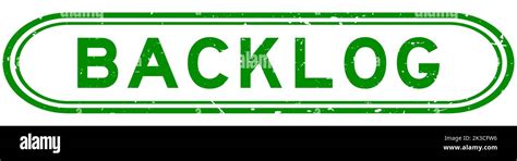 Grunge Green Backlog Word Rubber Seal Stamp On White Background Stock