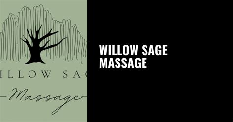 Contact Us Willow Sage Massage