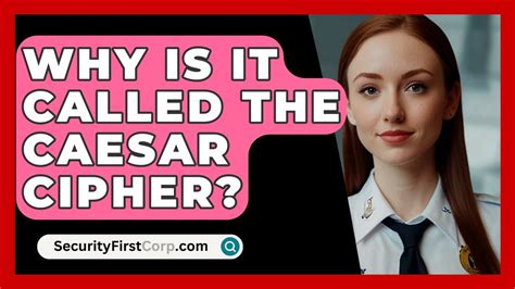 Why Is It Called The Caesar Cipher Youtube