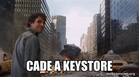 Cade A Keystore Thats My Secret Meme Generator