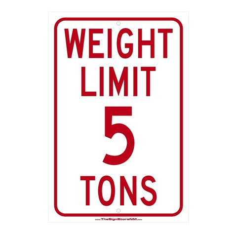 Weight Limit Sign 5 Tons The Sign Store Nm