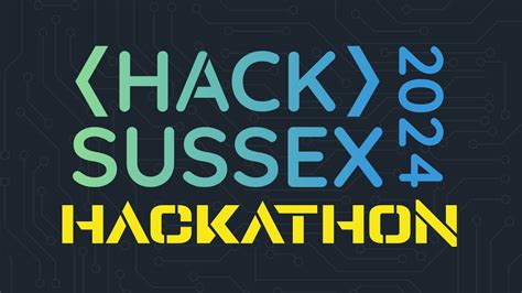 hacksussex 2024 hackathon highlight reel youtube