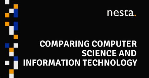 Comparing Computer Science And Information Technology Nesta Hk