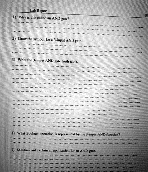 Solved 1 Why Is This Called An And Gate 2 Draw The Symbol For A 3 Input And Gate 3 Write