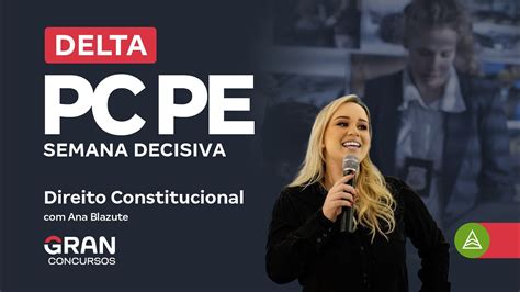 Concurso DELTA PC PE SEMANA DECISIVA Direito Constitucional YouTube