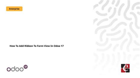 How To Add Ribbon To Form View In Odoo 17 Pptx