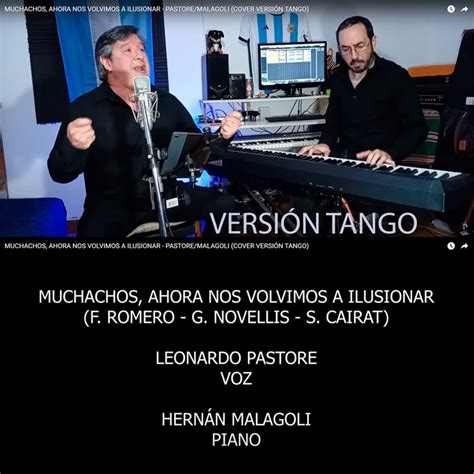 Muchachos Ahora Nos Volvimos A Ilusionar Versión Tango Leonardo
