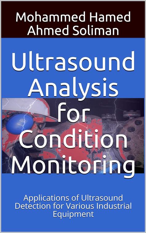 Ultrasound Analysis For Condition Monitoring Applications Of Ultrasound Detection
