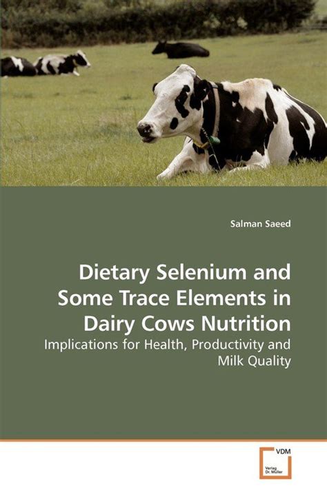 Dietary Selenium And Some Trace Elements In Dairy Cows Nutrition