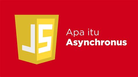 belajar javascript untuk pemula apa itu asynchronous async youtube
