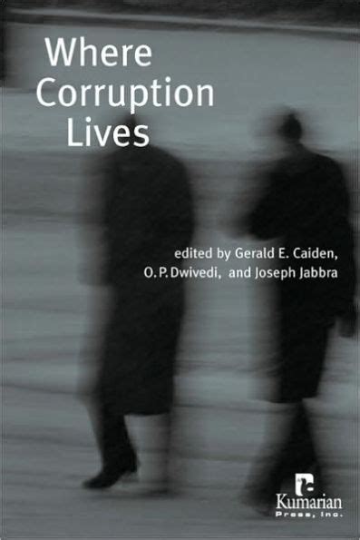Where Corruption Lives By Gerald E Caiden Hardcover Barnes And Noble®