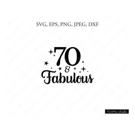 Seventy Birthday Svg 70th Birthday Svg 70th Birthday Birt Inspire