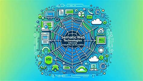 Semantic Web Technologies Enhancing Findability And Accessibility Web Crafting Code